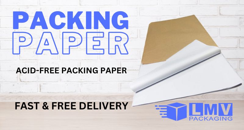 Acid Free Packing Paper Chorleywood | LMV PACKAGING